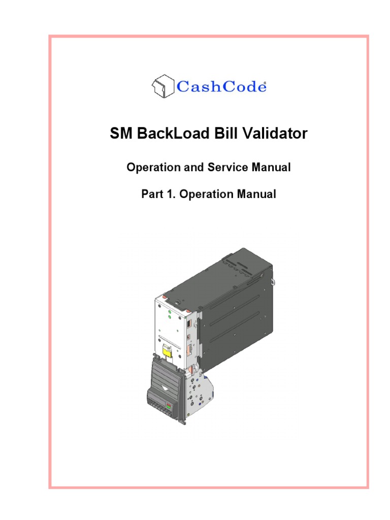 SM Backload Bill Validator: Operation and Service Manual Part 1 ...