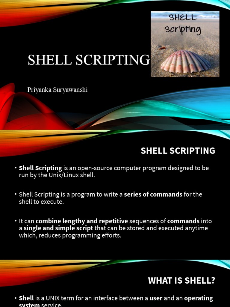Shell Scripting: Priyanka Suryawanshi | PDF | Shell (Computing ... Shell Scripting: Priyanka Suryawanshi | PDF | Shell (Computing ...