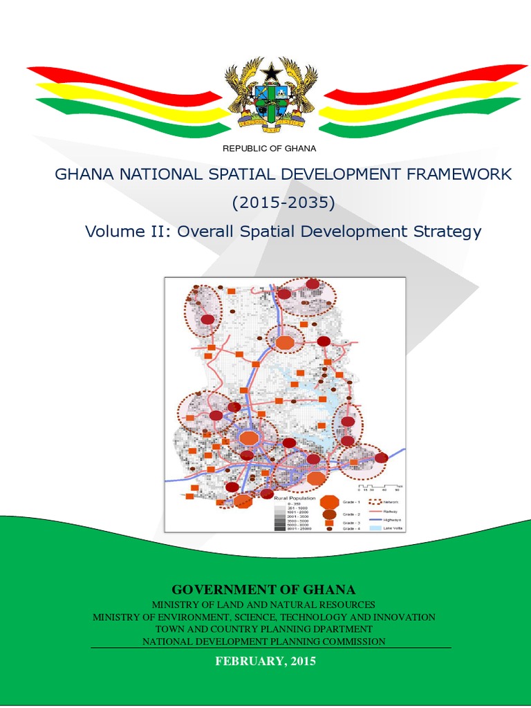 GHANA NATIONAL SPATIAL DEVELOPMENT FRAMEWORK Final Report Vol II Final Edition - TAC 1 ...