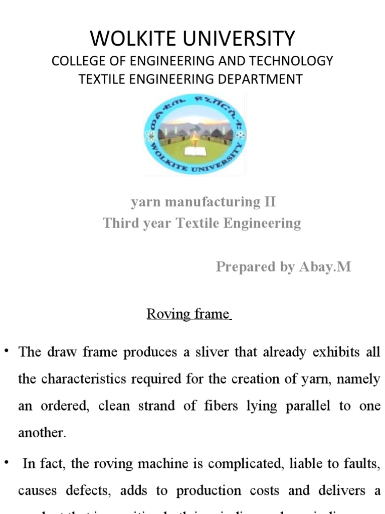 WOLKITE UNIVERSITY - PPT Tex | PDF | Spinning (Textiles) | Yarn