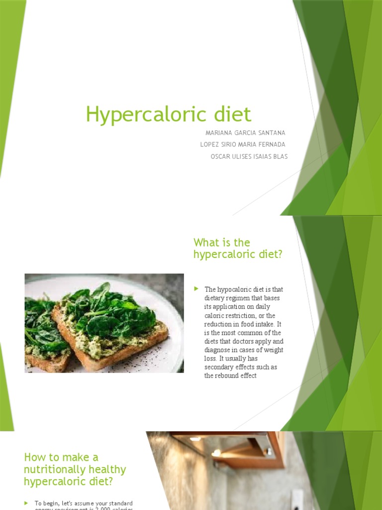 Hypercaloric Diet: Mariana Garcia Santana Lopez Sirio Maria Fernada ...