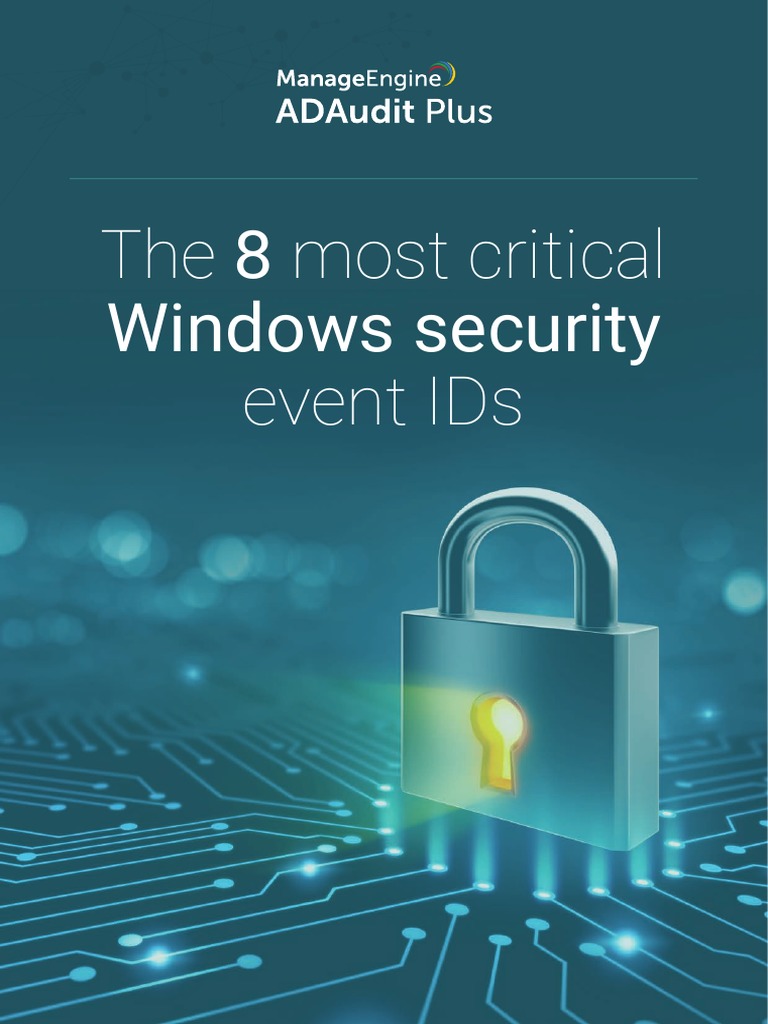 The Eight Most Critical Windows Event Ids | PDF | Login | User (Computing)