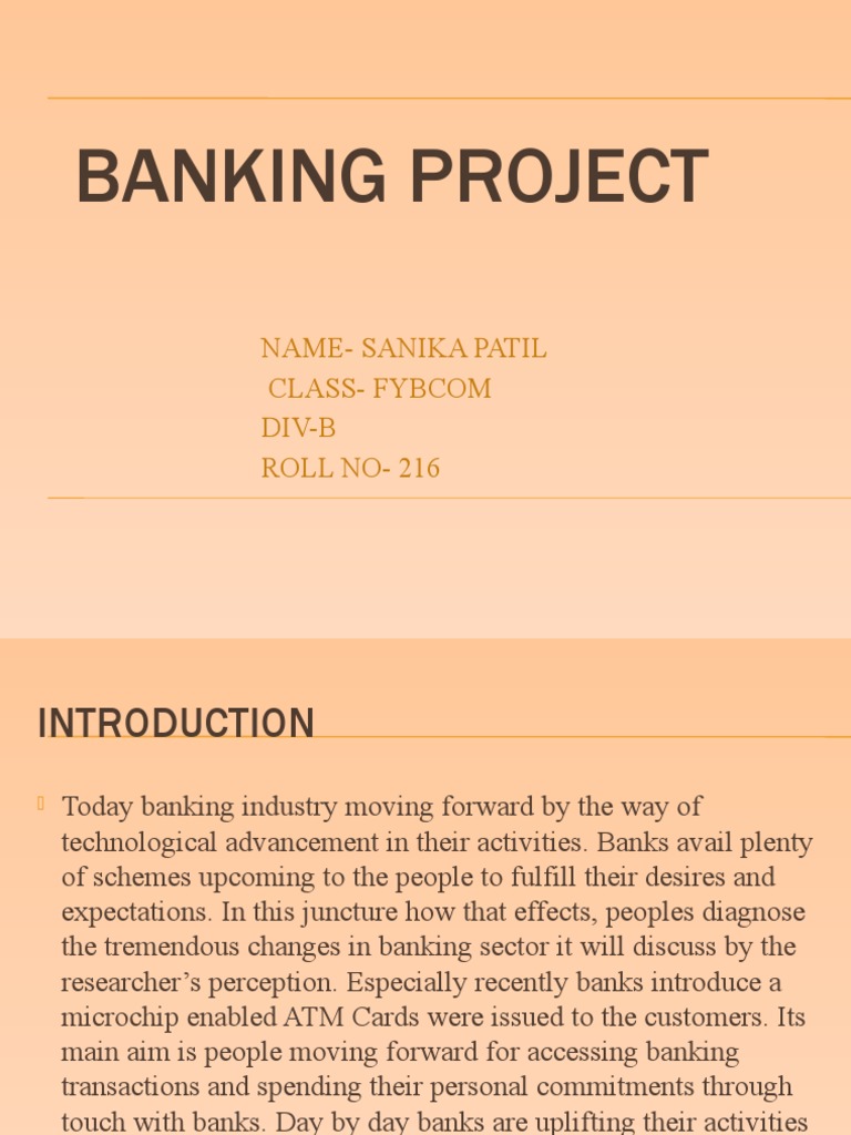 Banking Project: Name-Sanika Patil Class - Fybcom Div-B ROLL NO - 216 ...