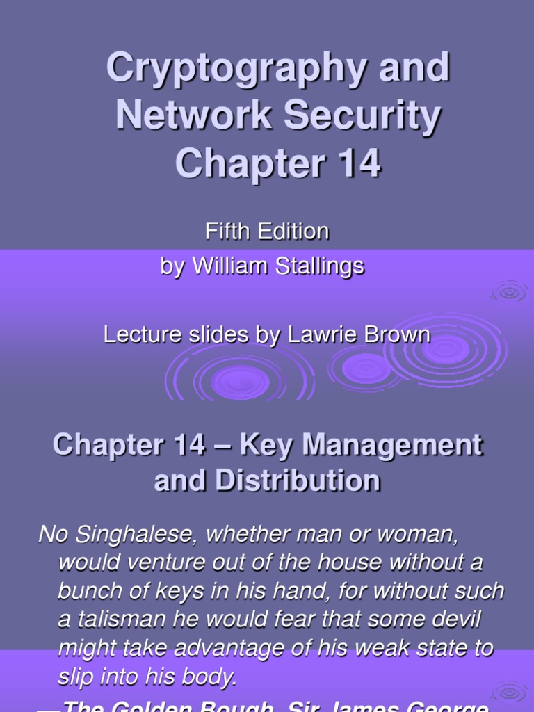 Chapter 14 Key Management and Distribution | PDF | Public Key ...