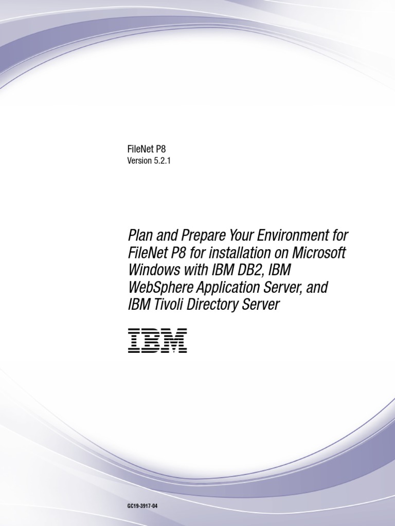 Plan and Prepare Your Environment For Filenet P8 For Installation On ...
