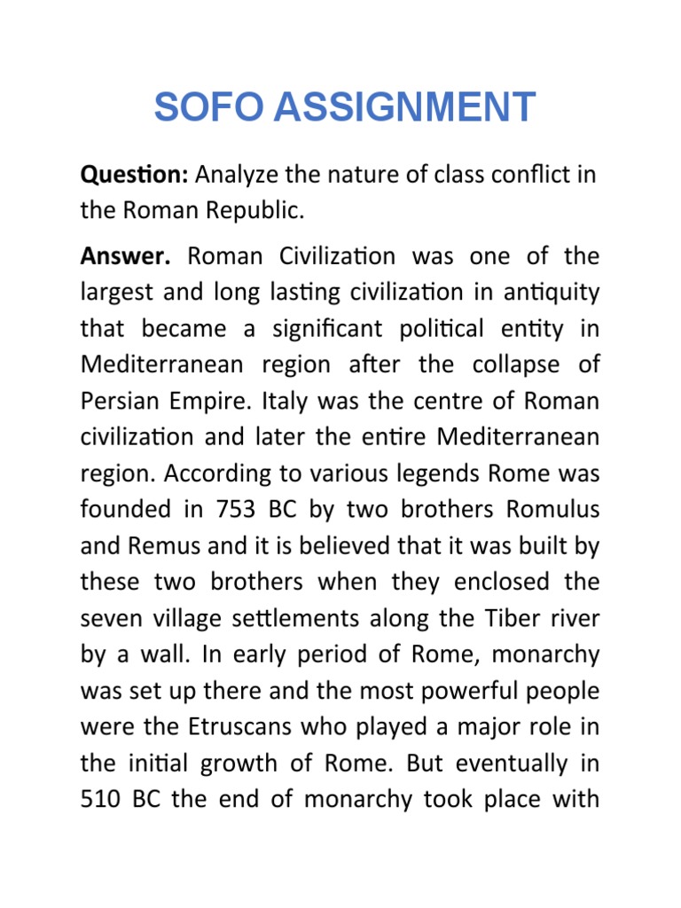 Sofo Assignment: Question: Analyze The Nature of Class Conflict in Answer. Roman Civilization ...