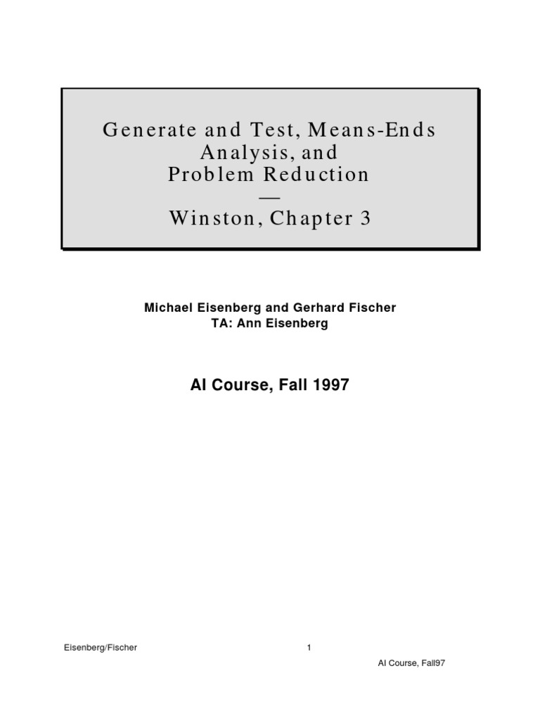 Generate and Test, Means-Ends Analysis, and Problem Reduction — Winston ...