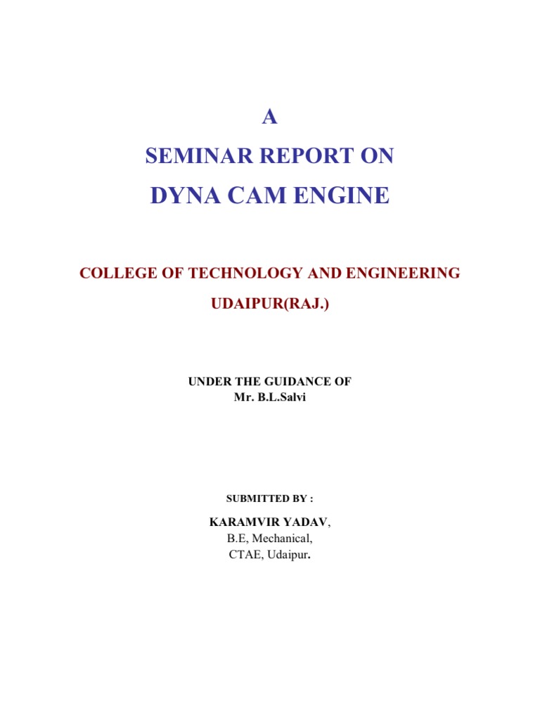 Seminar REPORT ON DYNACAM ENGINE | PDF | Internal Combustion Engine | Piston