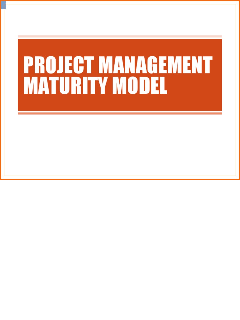 Project Management Maturity Model | PDF | Project Management | Business