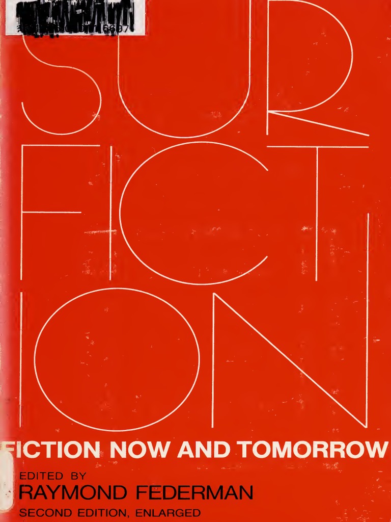 Raymond Federman - Surfiction, Fiction Now and Tomorrow | PDF