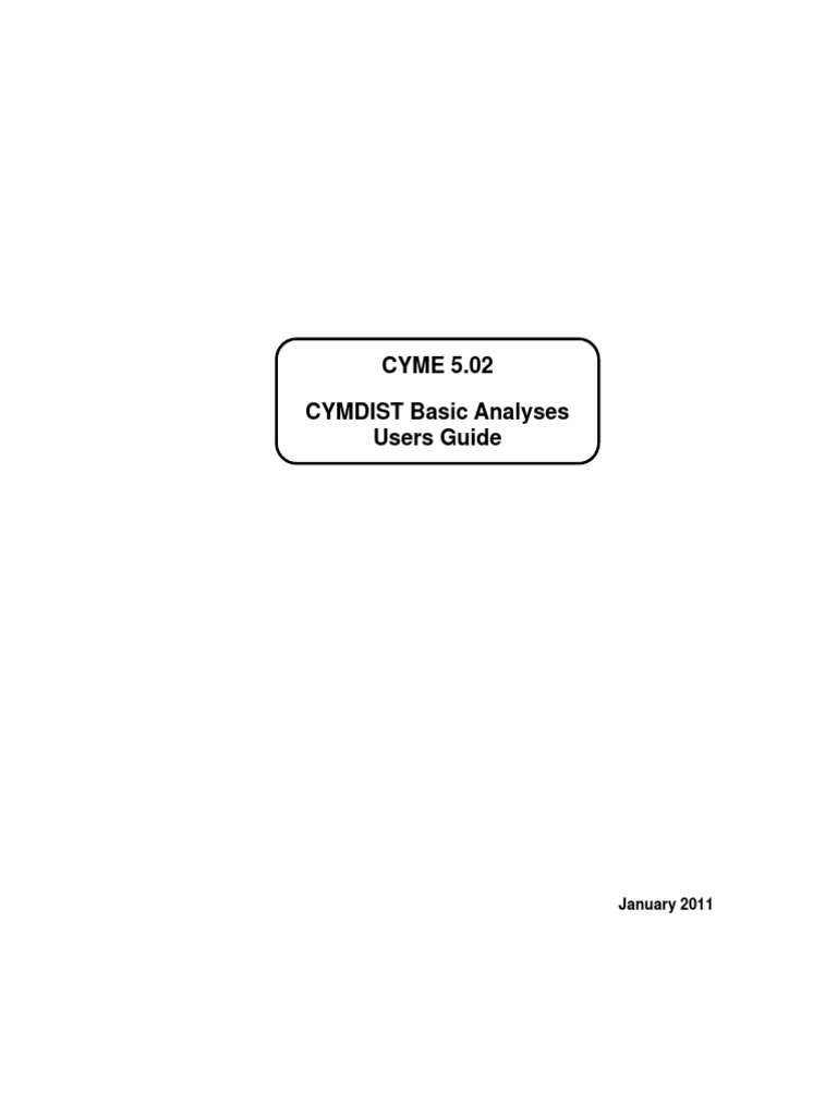 CYME 5.02 CYMDIST Basic Analyses Users Guide: January 2011 | PDF