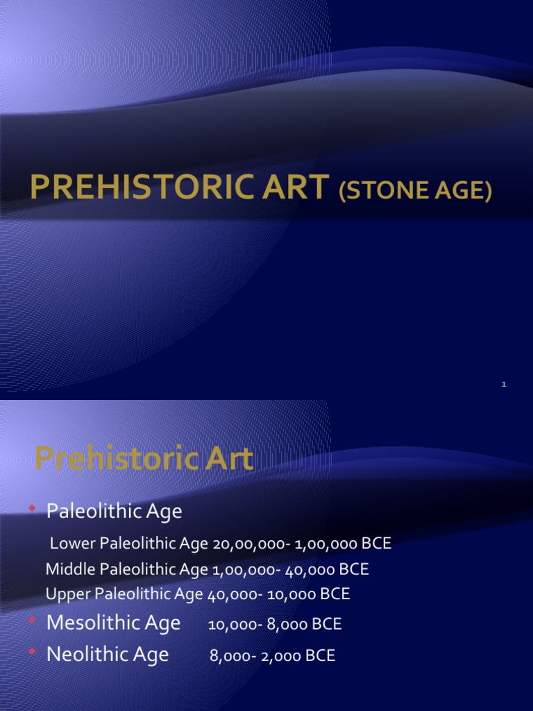 Prehistoric Art (Stone Age) | PDF | Paleolithic | Stone Age