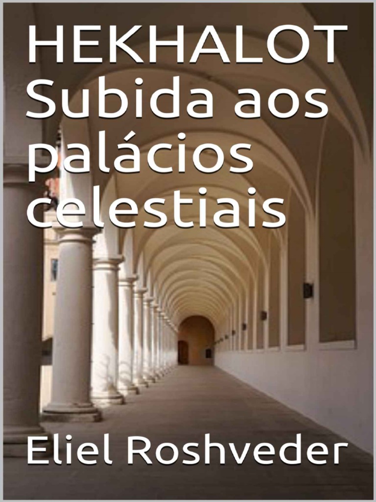 HEKHALOT Subida aos palácios celestiais | PDF | Messias | Cabala