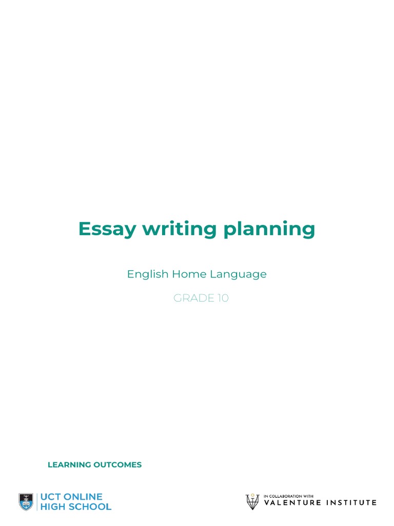 Essay Writing Planning: English Home Language Grade 10 | PDF | Essays ...