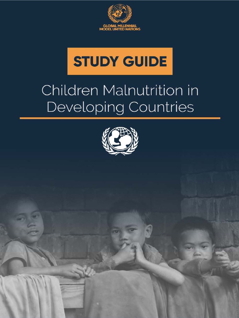 GM MUN StudyGuide UNICEF 9.0 | PDF | Malnutrition | World Food Programme