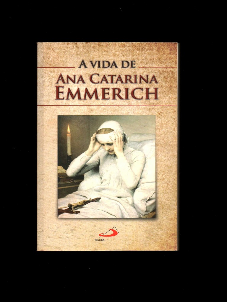 A Vida de Anna Catharina Emmerich | PDF