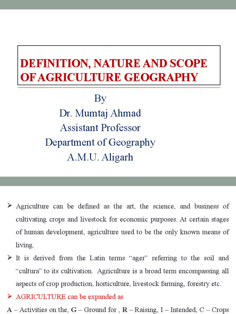 Definition, Nature and Scope of Agriculture Geography | PDF ...
