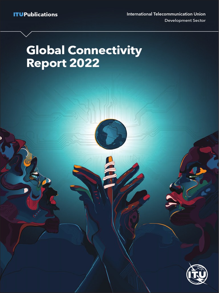 Global Connectivity Report 2022 | PDF | International Telecommunication ...