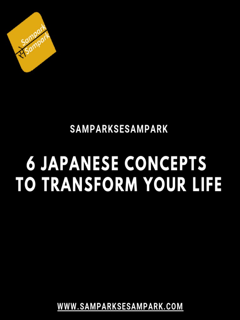 6 Japanese Concepts To Transform Your Life !! | PDF