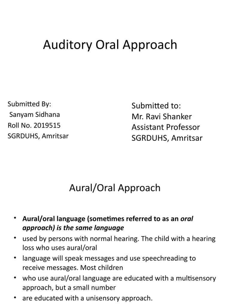 Auditory Oral Approach: An Effective Method for Developing Spoken ...