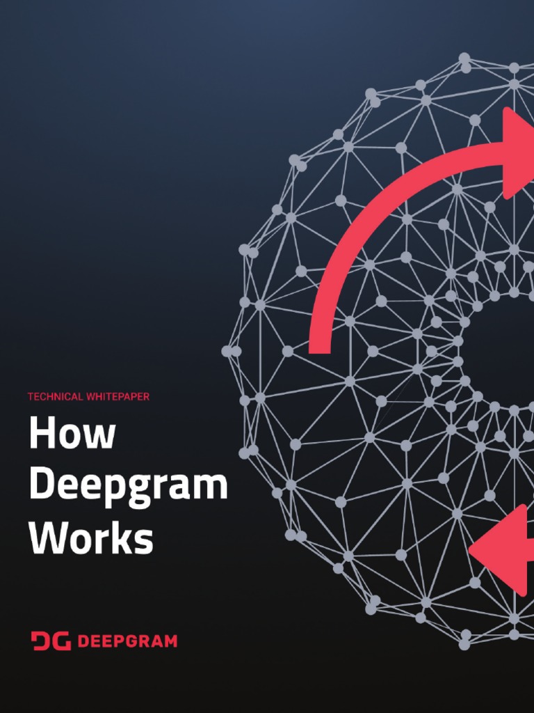 Whitepaper How Deepgram Works - Aug 2020 | PDF | Deep Learning | Speech Recognition