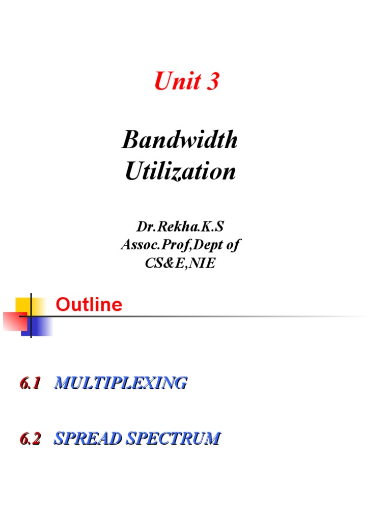 Unit 3: Bandwidth Utilization | PDF | Multiplexing | Wavelength Division Multiplexing
