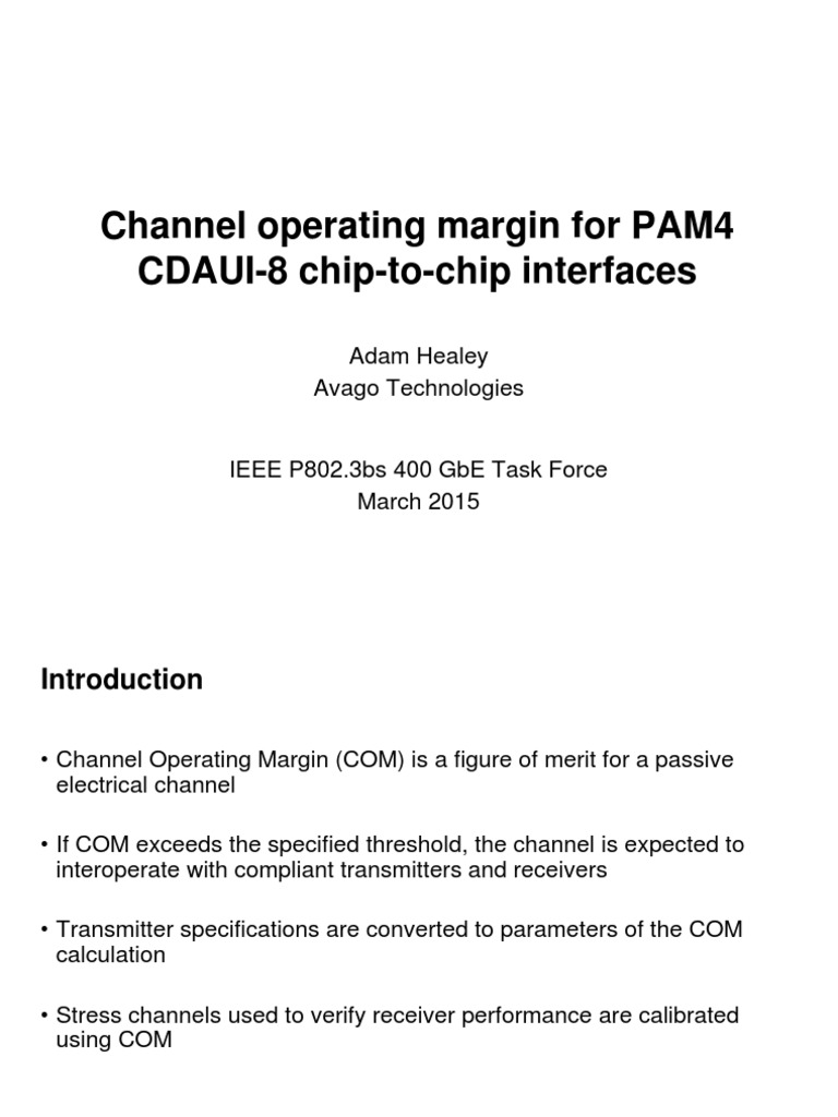 Channel Operating Margin For PAM4 CDAUI-8 Chip-To-Chip Interfaces | PDF ... Channel Operating Margin For PAM4 CDAUI-8 Chip-To-Chip Interfaces | PDF ...