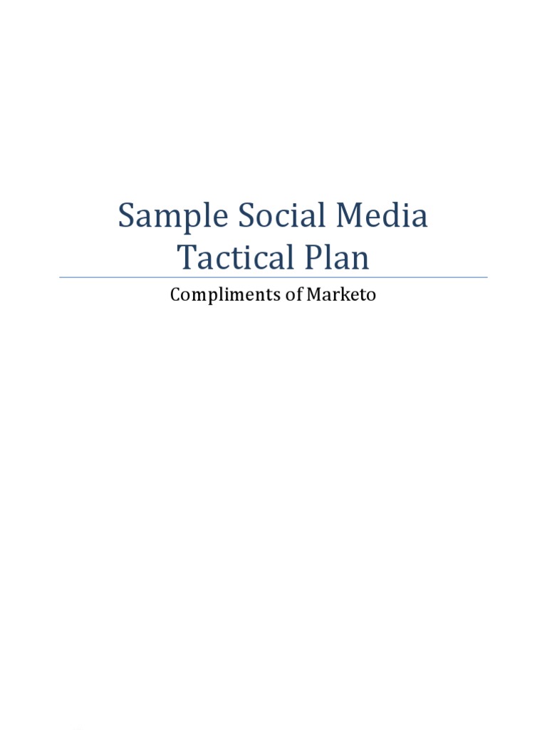 Sample Social Media Tactical Plan: Compliments of Marketo | PDF ...