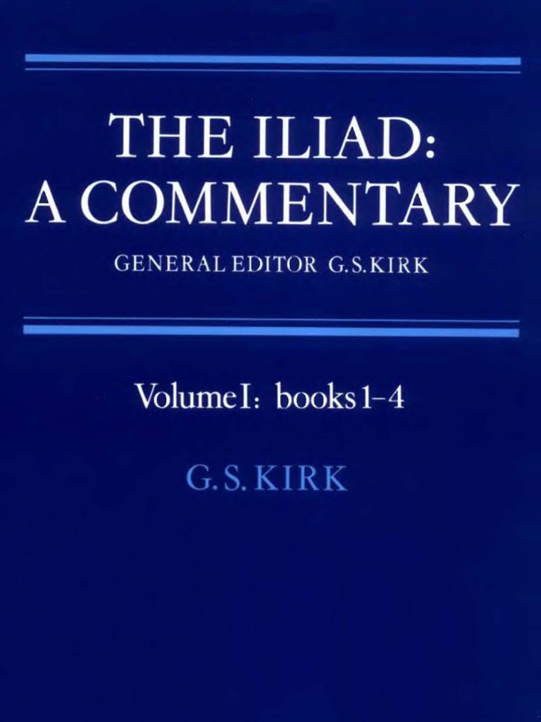 The Iliad A Commentary Volume 1 Books 1 4 | PDF | Homer | Oral Tradition