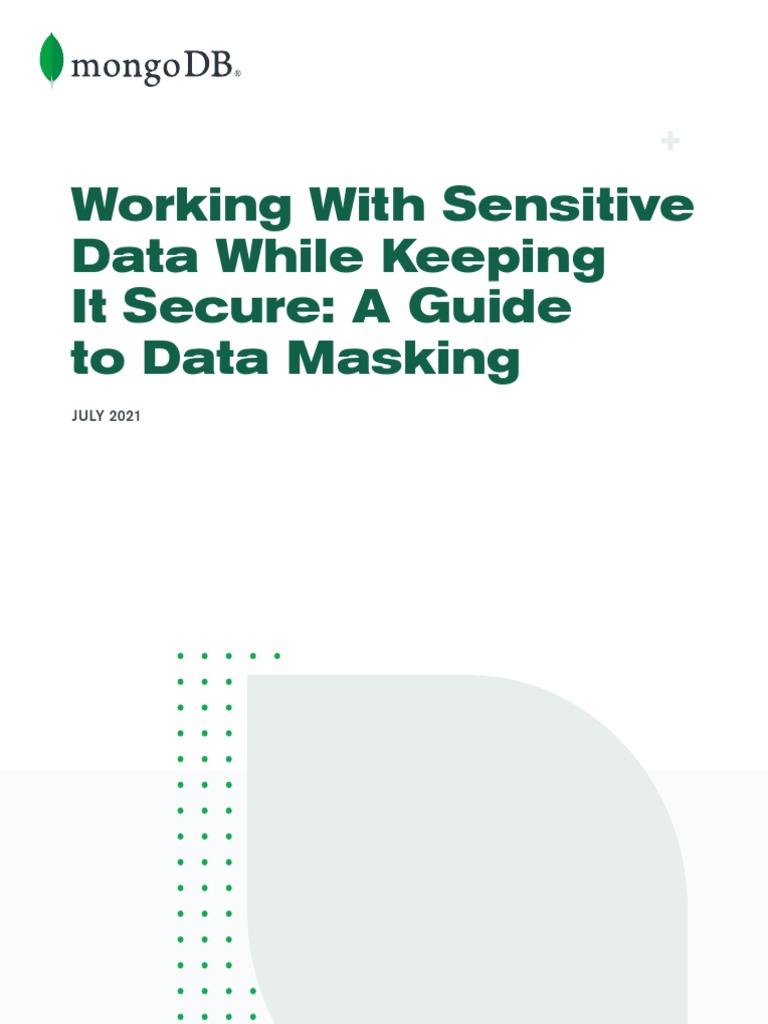 Working With Sensitive Data While Keeping It Secure: A Guide To Data Masking | PDF | Databases ...