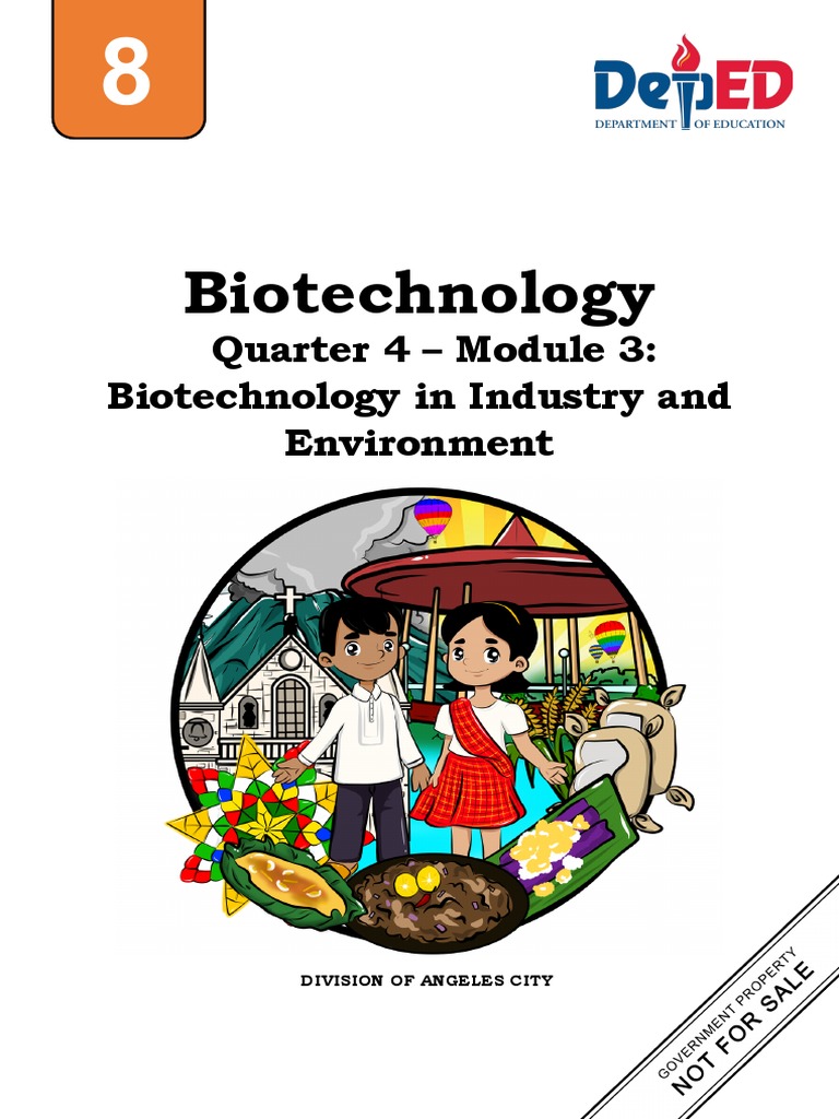 Biotechnology: Quarter 4 - Module 3: Biotechnology in Industry and ...