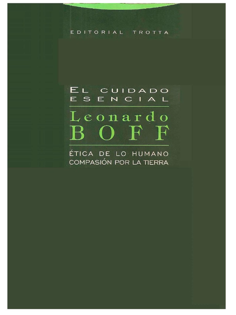 LEONARDO BOFF. El Cuidado Esencial. Etica de Lo Humano Compasicion Por ...