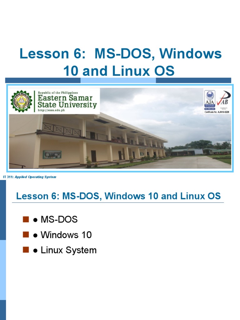 Lesson 6: MS-DOS, Windows 10 and Linux OS: IT 311: Applied Operating ...