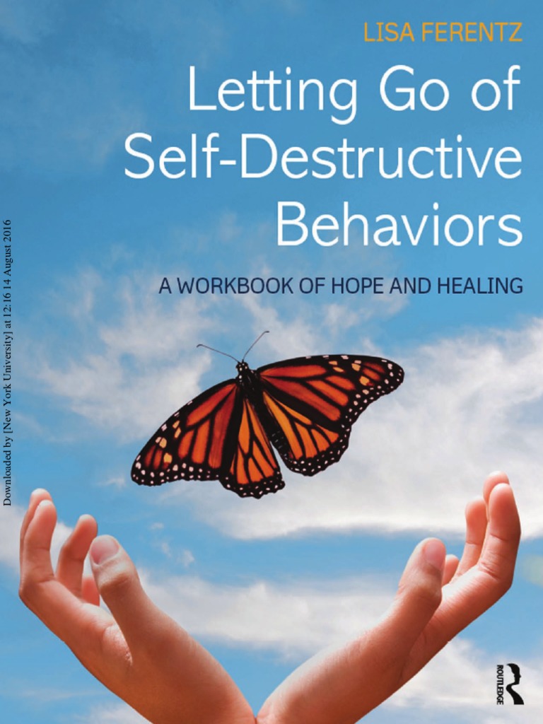 Letting Go of Self-Destructive Behaviors | PDF | Psychotherapy | Self Harm