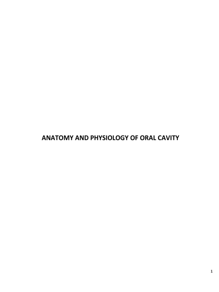 Anatomy and Physiology of Oral Cavity | PDF | Dental Anatomy | Saliva