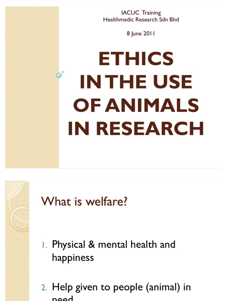 Ethics in The Use of Animals in Research | PDF
