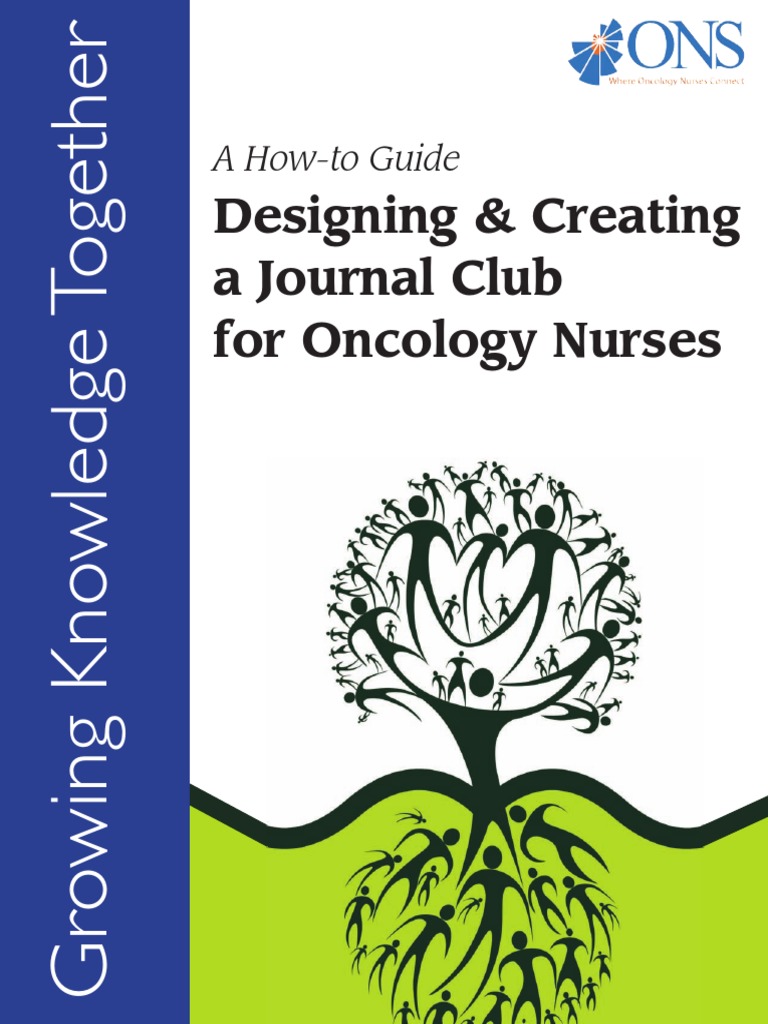 Designing & Creating A Journal Club For Oncology Nurses: A How-To Guide ... Designing & Creating A Journal Club For Oncology Nurses: A How-To Guide ...