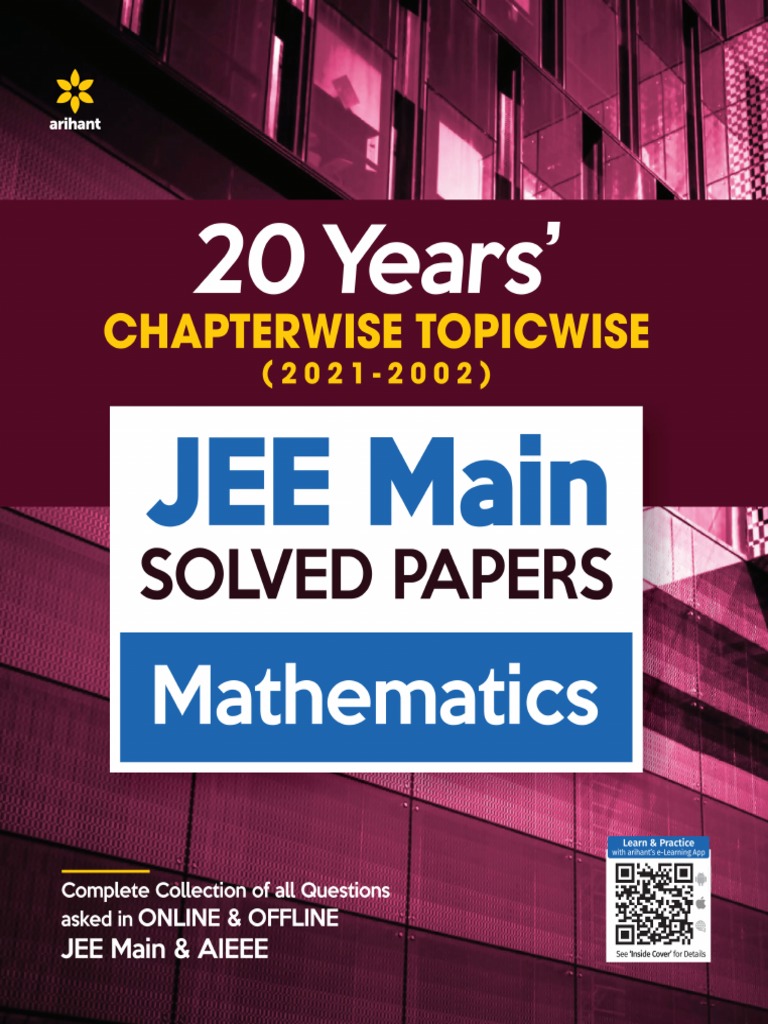 Arihant 20 Years Chapterwise Topicwise JEE Main Solved Papers ...