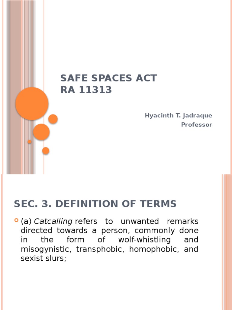 Safe Spaces Act RA 11313: Hyacinth T. Jadraque Professor | PDF | Sexual ...