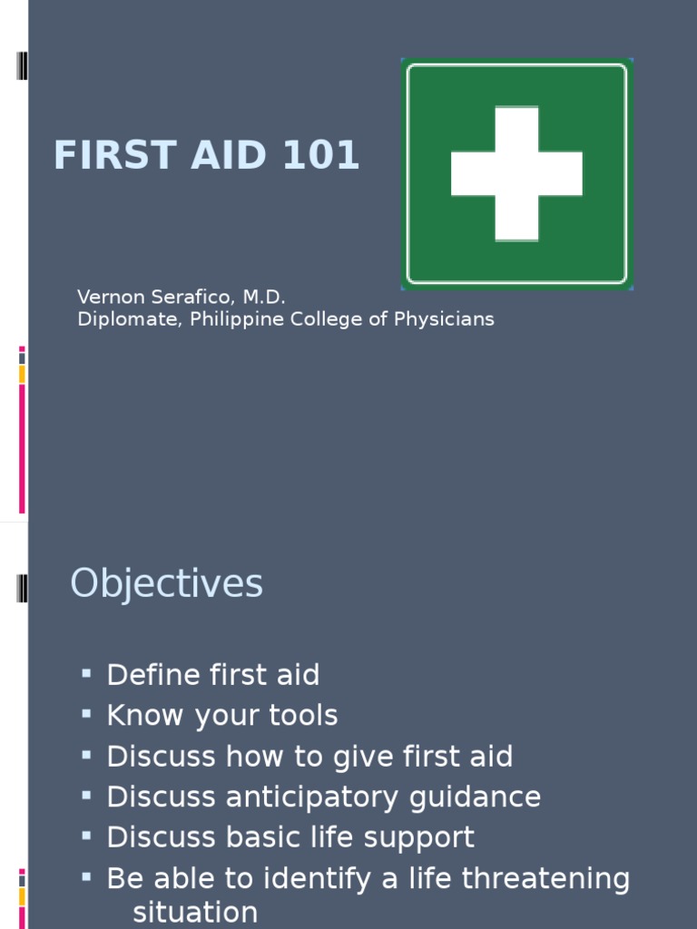 First Aid 101: Vernon Serafico, M.D. Diplomate, Philippine College of ...