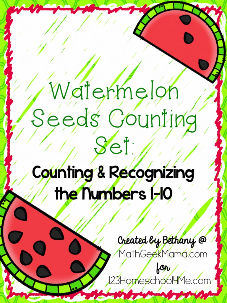 Watermelon Seeds Counting Set:: Counting & Recognizing The Numbers 1-10 ...