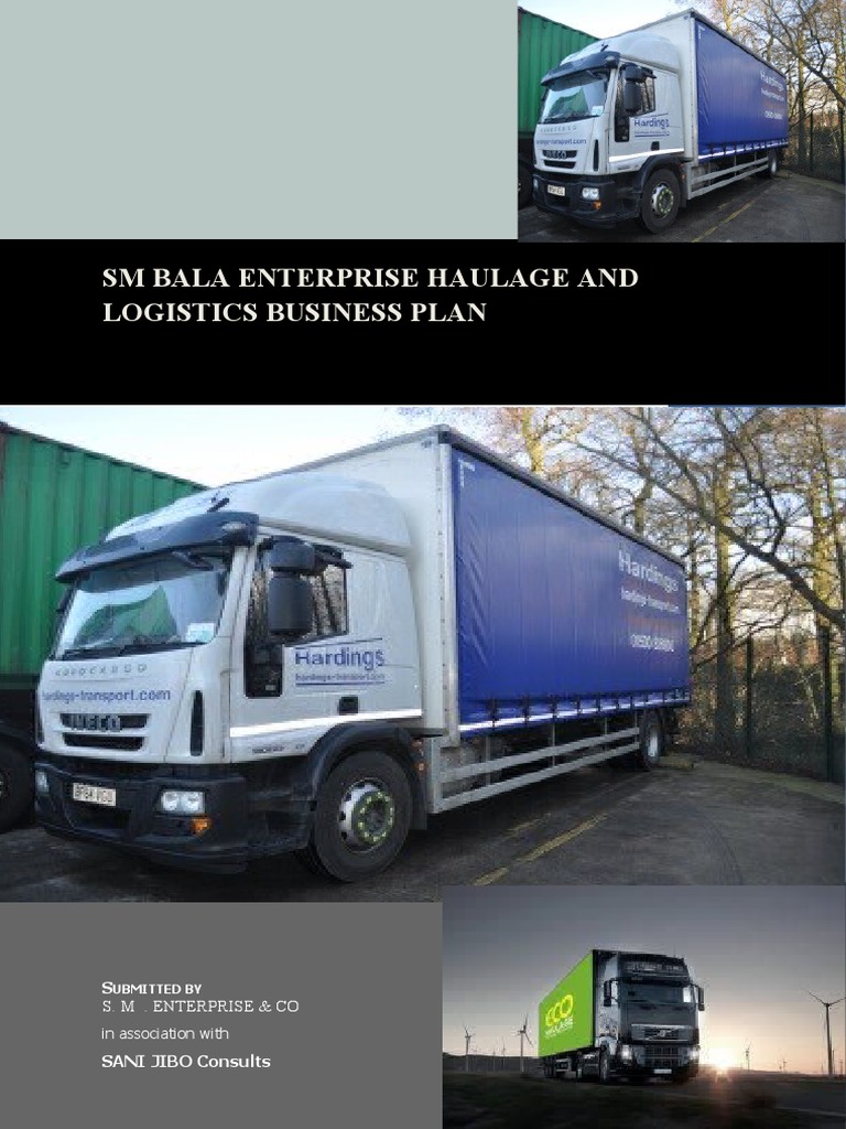 S. M Bala Haulage Business Plan | PDF | Logistics | Transport