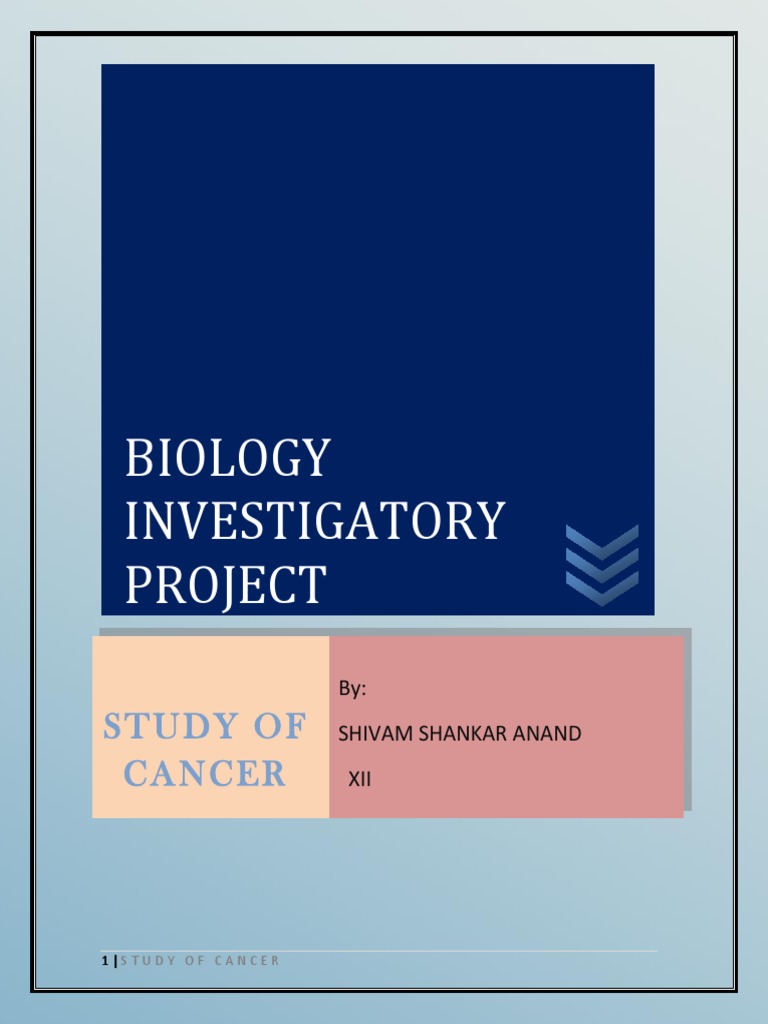Class 12 Investigatory Project on Cancer | PDF | Cancer | Radiation Therapy