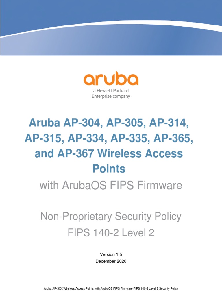 Aruba AP-304, AP-305, AP-314, AP-315, AP-334, AP-335, AP-365, and AP ...