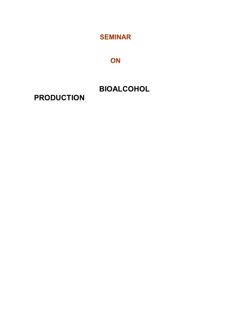 Bioalcohol Production: Seminar | PDF | Biofuel | Ethanol