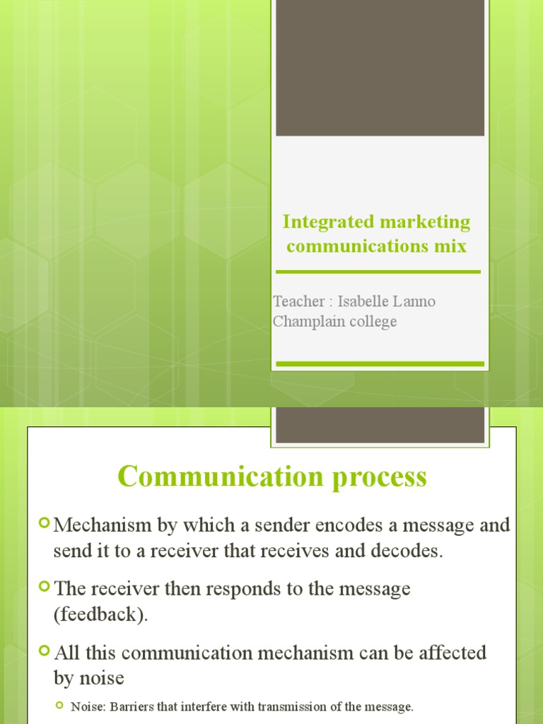 Integrated Marketing Communications Mix: Teacher: Isabelle Lanno ...