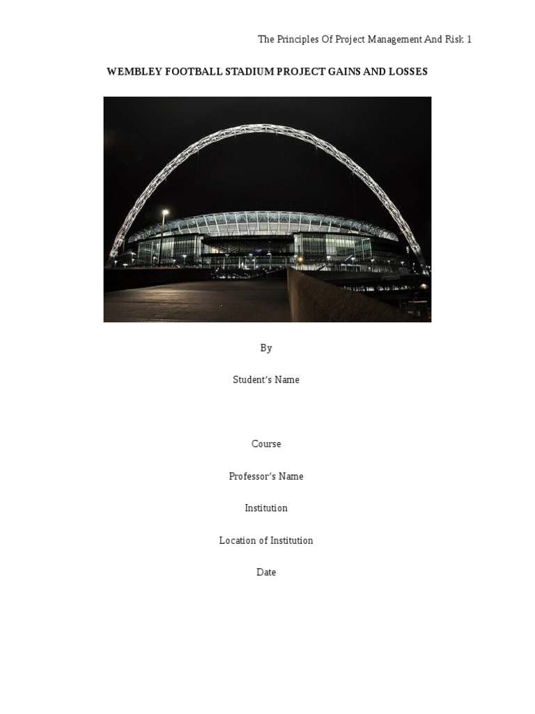 Wembley Football Stadium Project Gains and Losses | PDF | Project Management | Risk