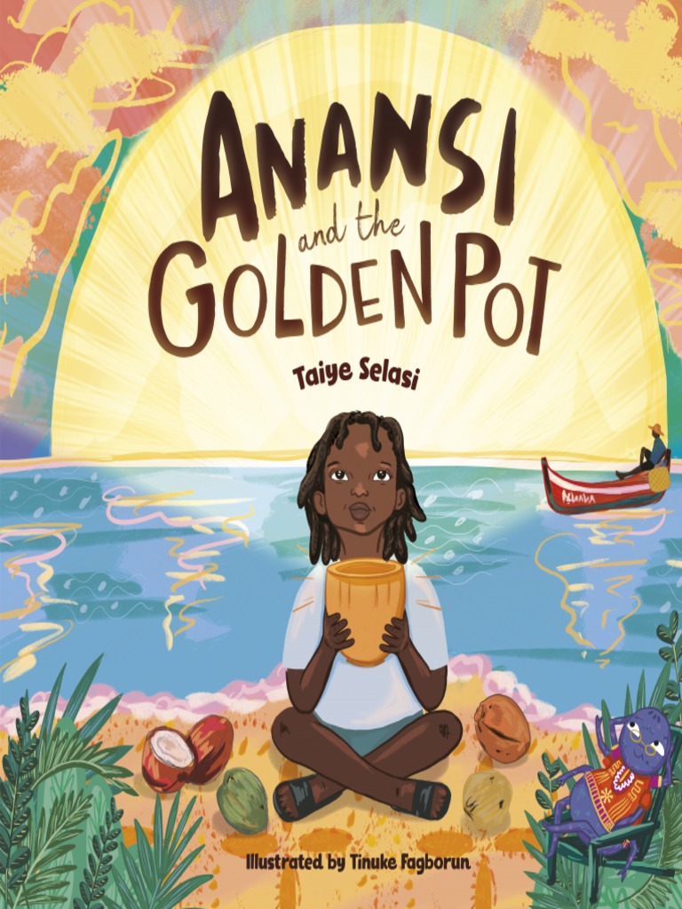 Anansi and The Golden Pot | PDF | Anansi