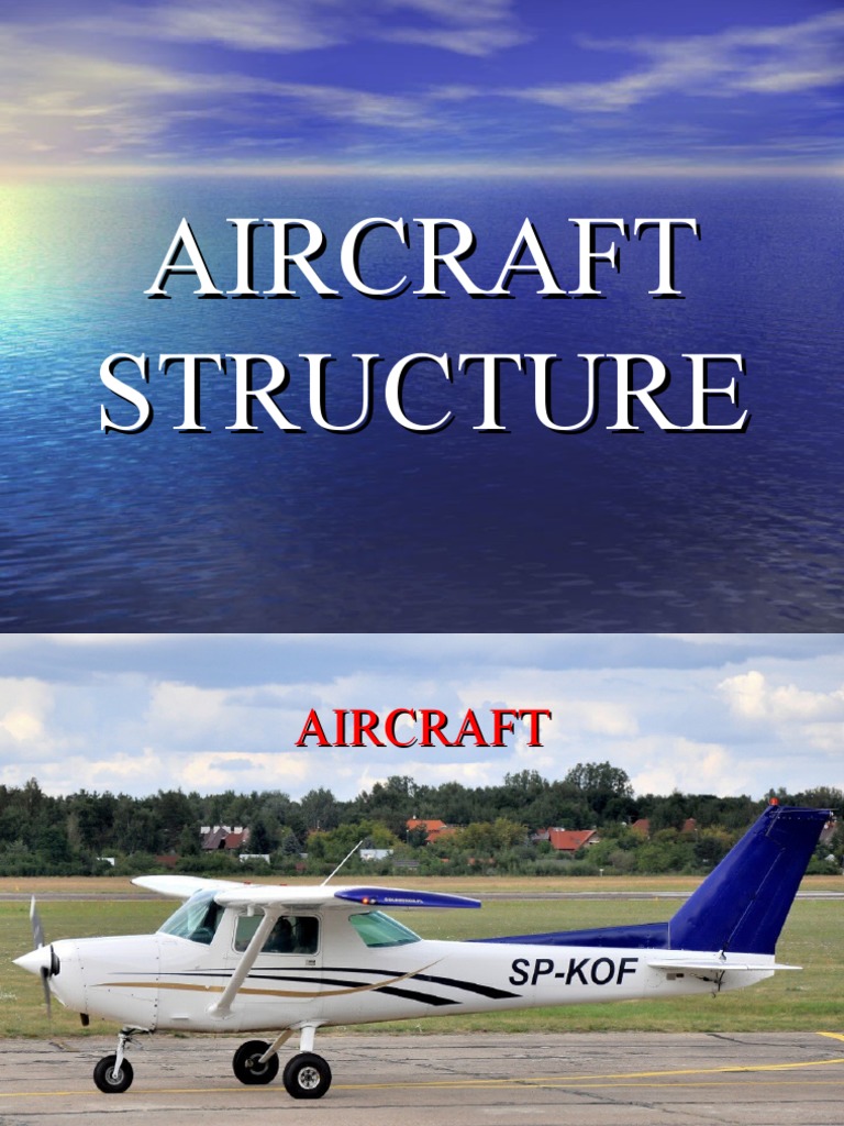 Aircraft Structure and Components Overview | PDF | Fuselage | Aircraft