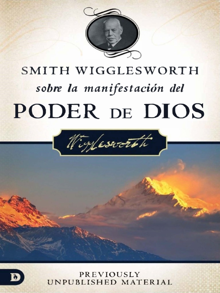 Smith Wigglesworth Sobre La Manifestación Del Poder de Dios | PDF | espíritu Santo | La ...